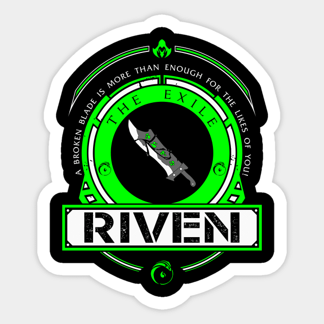 RIVEN - LIMITED EDITION - League Of Legends - Sticker | TeePublic