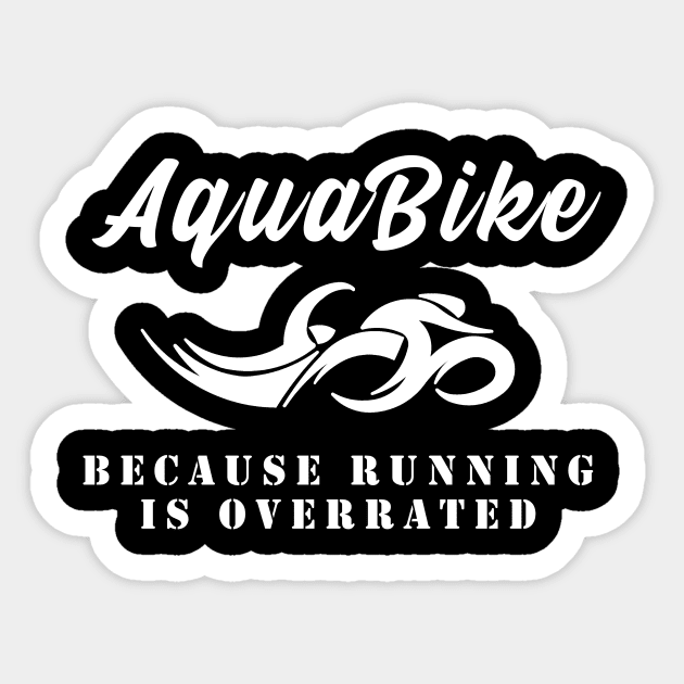 Aquabike Athlete - Aquabike - Sticker | TeePublic