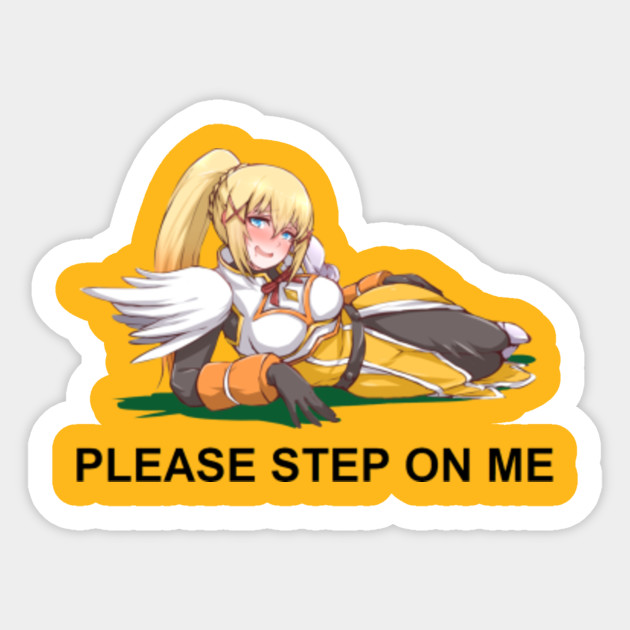 Please Step On Me - Konosuba - Sticker | TeePublic