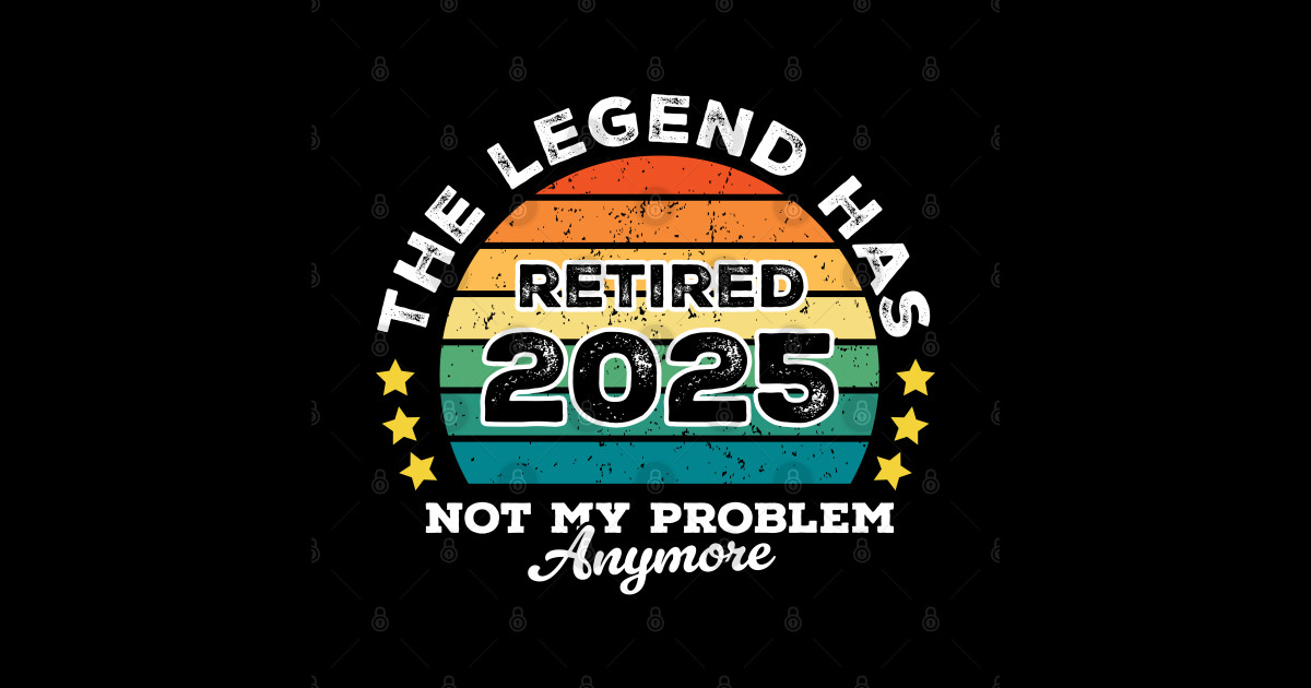 Retired-2025 - Retired 2025 - Posters and Art Prints | TeePublic