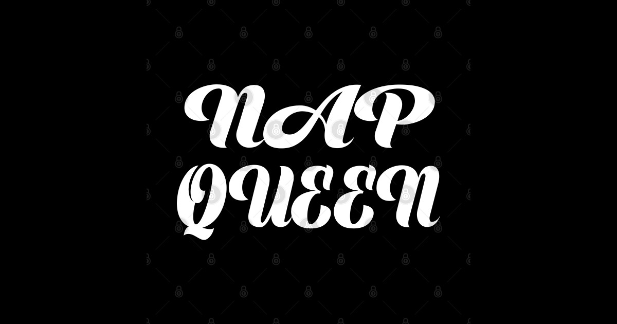 Nap Queen - Nap Queen - Sticker | TeePublic