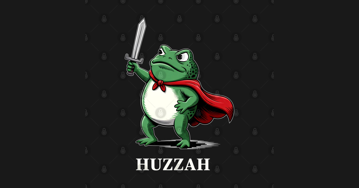 Huzzah Frog Knight Funny Sword Meme Quote - Huzzah Frog - T-Shirt ...