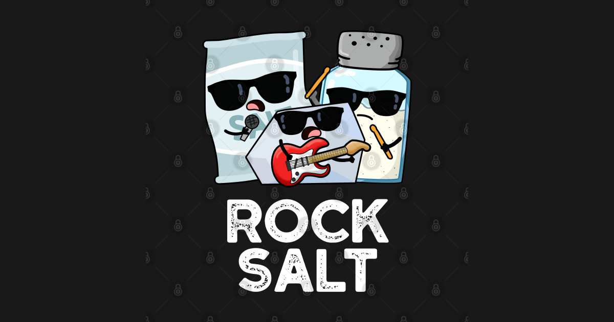 Rock Salt Funny Condiment Music Pun - Salt Pun - T-Shirt | TeePublic