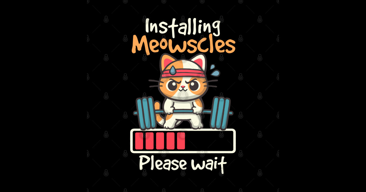 Installing meowscles - Installing Meowscles - Posters and Art Prints ...