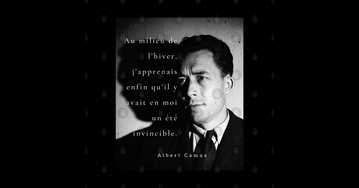 Albert Camus black and white portrait and quote: Au milieu de l'hiver ...