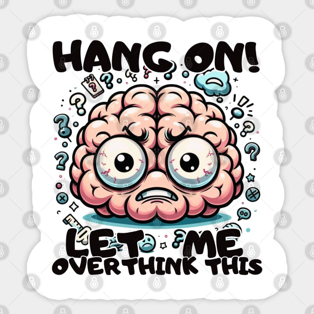 Overthinking Brain Comic Art - Overthinking Brain - Sticker | TeePublic