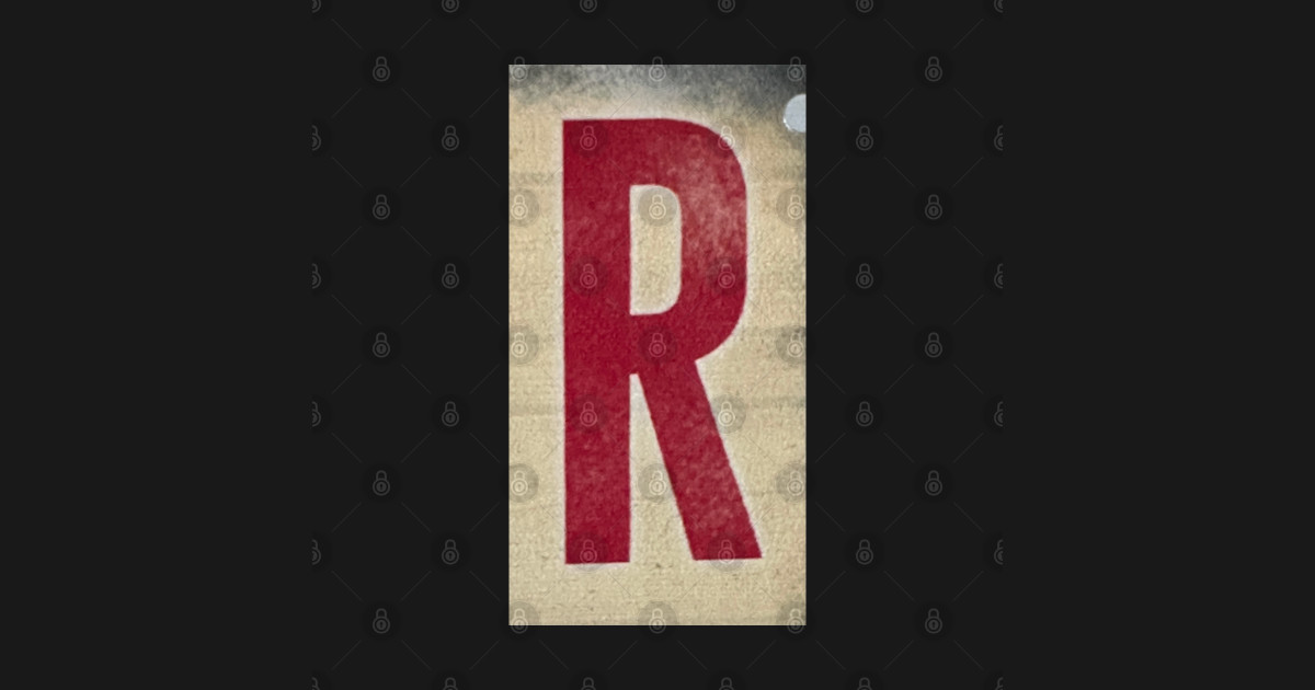 Letter R Metal Sign - Letter R - T-Shirt | TeePublic