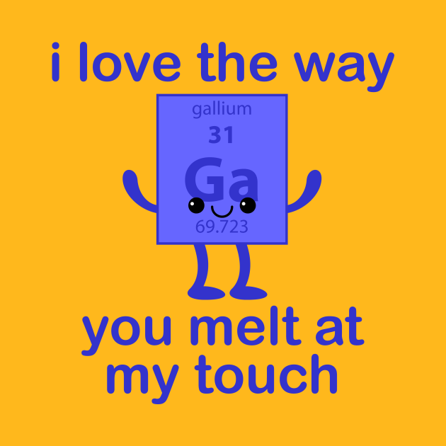 We've Got Chemistry - Gallium - Nerd - T-Shirt | TeePublic