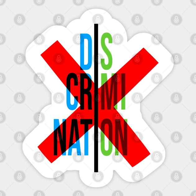 stop discrimination campaign - Stop Discrimination - Sticker | TeePublic