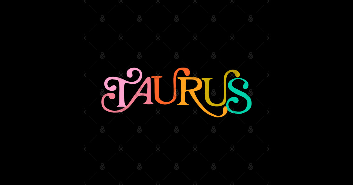 Taurus - rainbow lettering - Taurus - Sticker | TeePublic