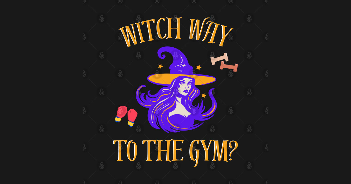 Halloween Witch Gym - Halloween Witch - T-Shirt | TeePublic