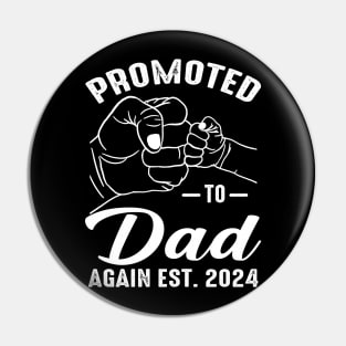 Dad Est 2024 Promoted To Daddy 2024 Pins and Buttons for Sale | TeePublic