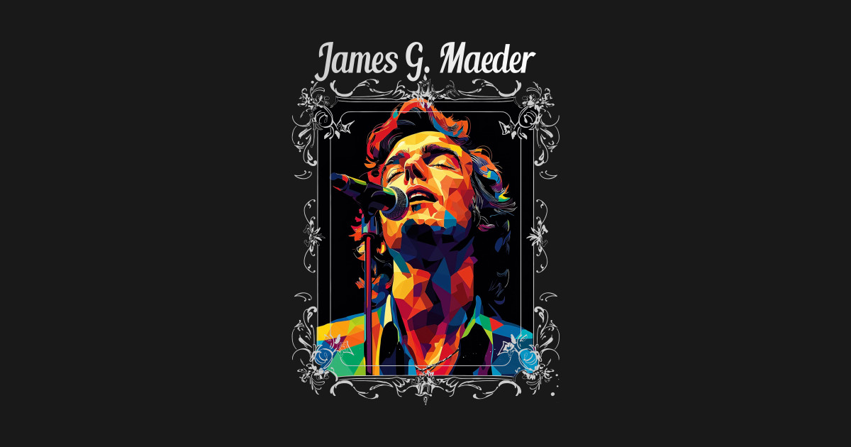 JAMES G. MAEDER MUSICIAN FAN ART - James G Maeder Musician Fan Art - T ...