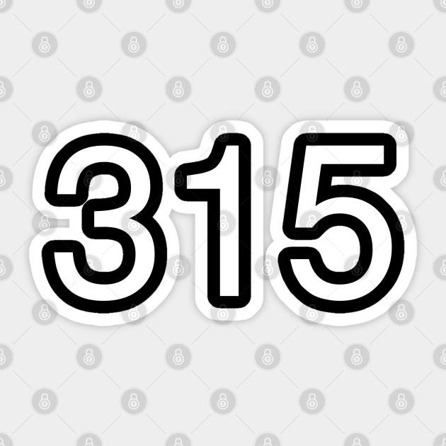 315 Area Code for Syracuse New York Upstate 315 - 315 - Sticker | TeePublic