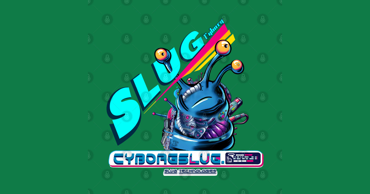 Cyborg Slug - Slug Technologies - Slug Snail - T-Shirt | TeePublic