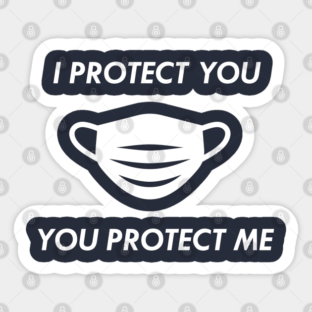 I Protect You Protect Me - I Protect You Protect Me - Sticker | TeePublic