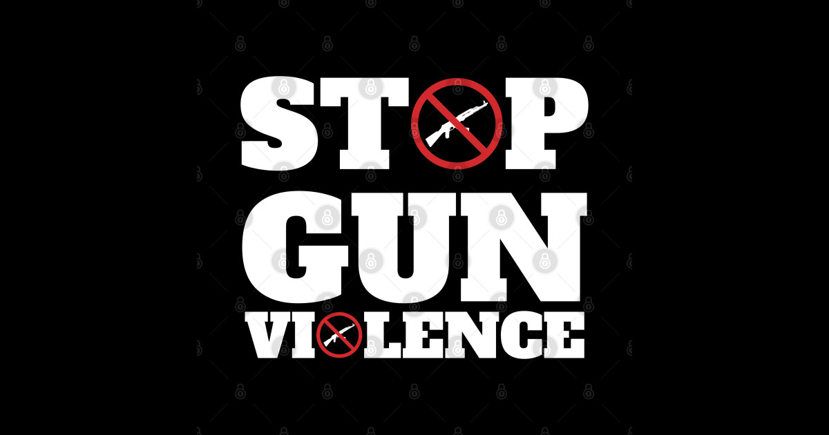 Stop Gun Violence - Stop Gun Violence - Sticker | TeePublic