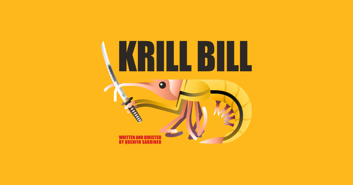 KRILL BILL - Funny - T-Shirt | TeePublic