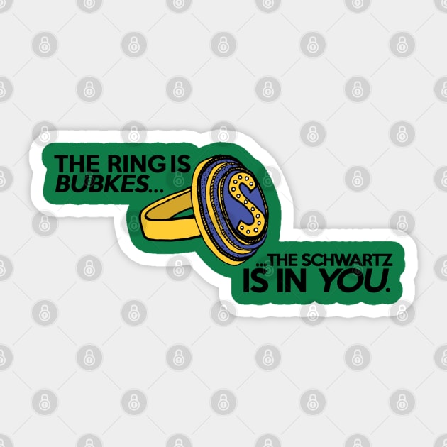 Use The Schwartz - Pop Culture - Sticker | TeePublic