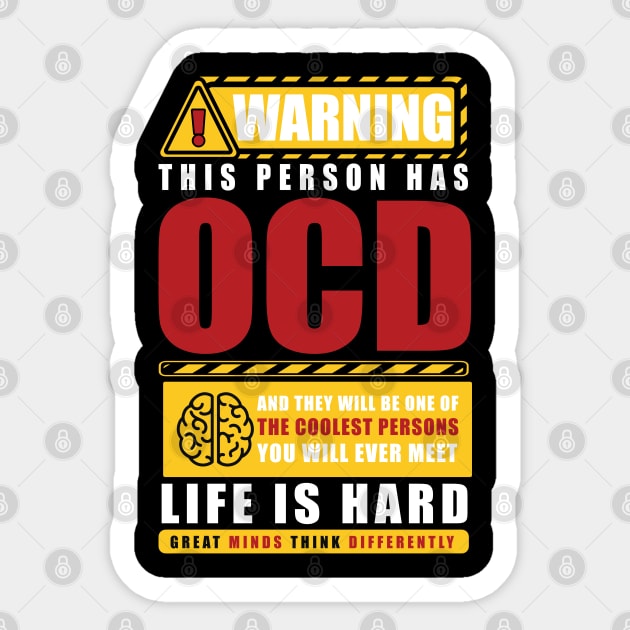 WARNING THIS PERSON HAS OCD - Ocd - Sticker | TeePublic