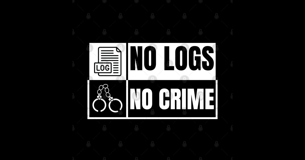 No Logs No Crime No Logs No Crime T Shirt Teepublic 