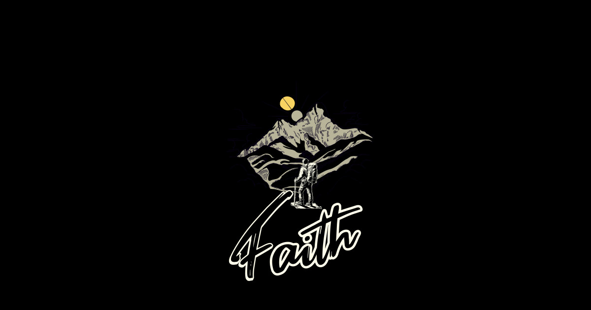 Inspirational Walk by Faith Hiking Mountain - Walk By Faith - Sticker ...