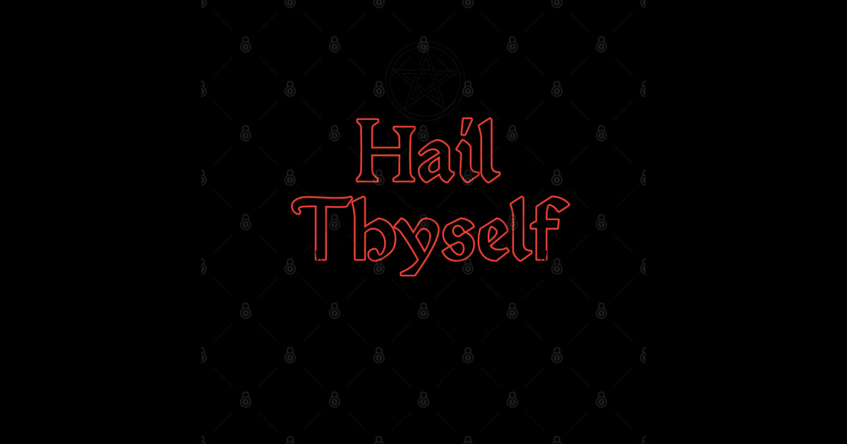 Hail thyself - Love - Sticker | TeePublic