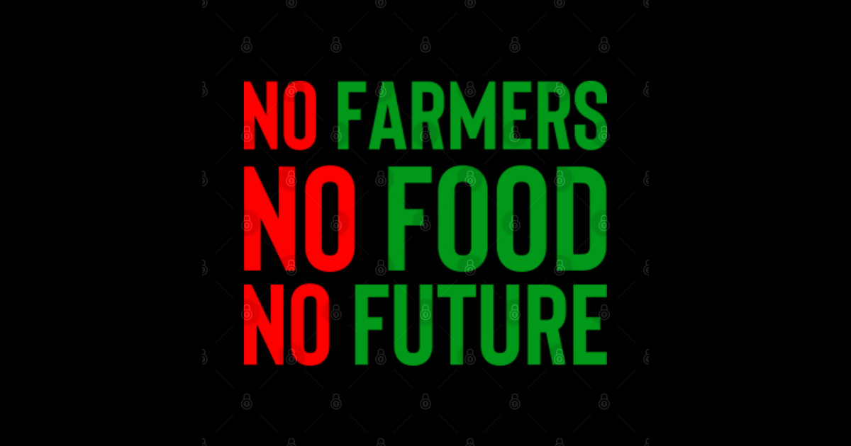 NO FARMERS NO FOOD NO FUTURE - FARMERS PROTEST - Farmers Protest ...