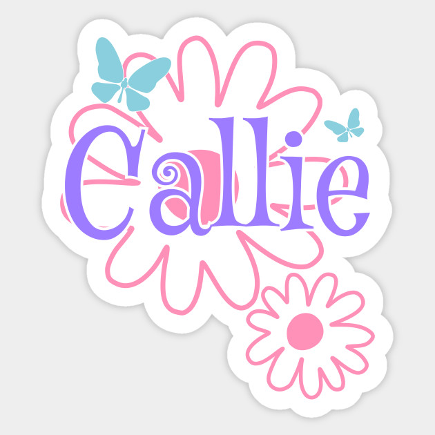 Callie Girls Name Daisy Butterflies - Callie Name - Sticker | TeePublic
