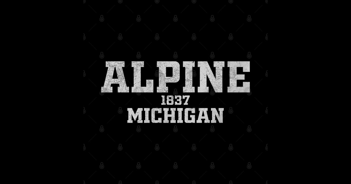 Alpine Michigan - Alpine Michigan - Sticker | TeePublic