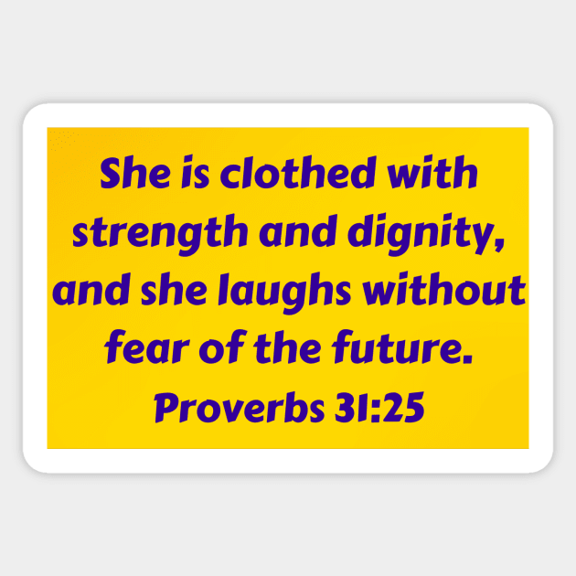 Bible Verse Proverbs 31:25 - Proverbs 31 25 - Sticker | TeePublic