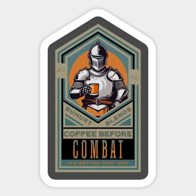 Coffee Before Combat 1 - Buhurt - Sticker | TeePublic