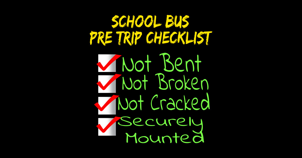 School Bus Pre Trip Checklist - Inspection - Sticker | TeePublic