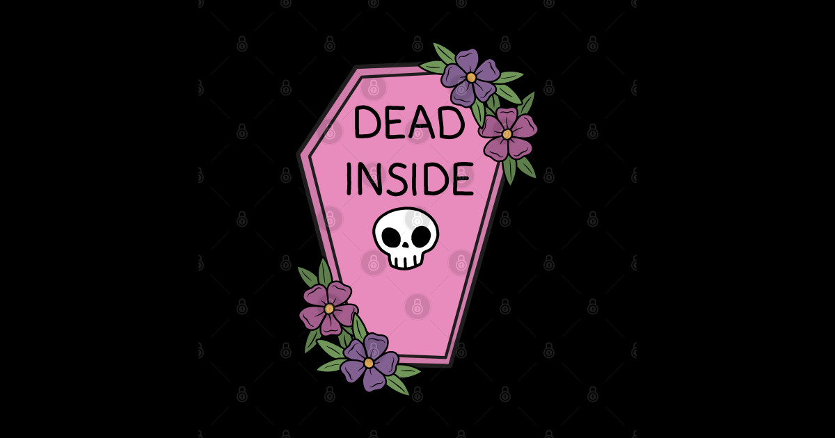Dead inside - Dead Inside - Sticker | TeePublic