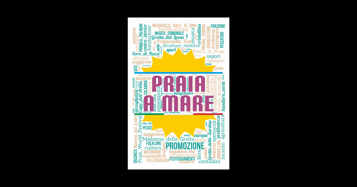 Praia a Mare Wordart - Praia A Mare - Posters and Art Prints | TeePublic