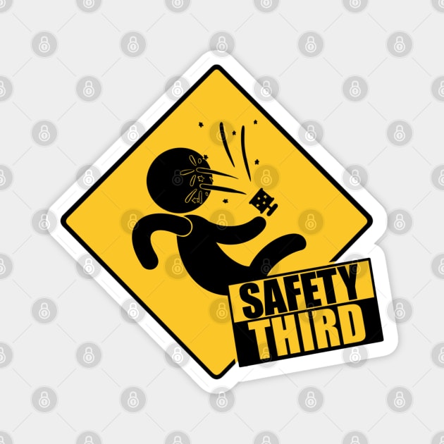 Safety Third - Safety Third - Magnet | TeePublic