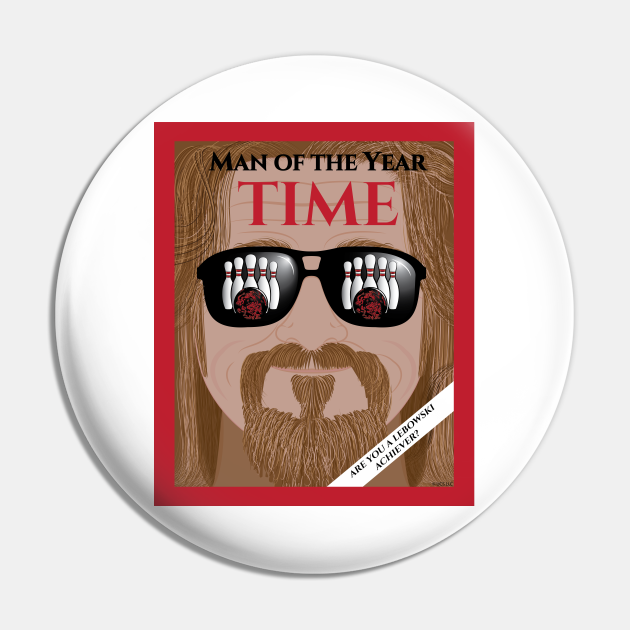 The Dude - Time Magazine Man of the Year - Lebowski Achievers. - The ...