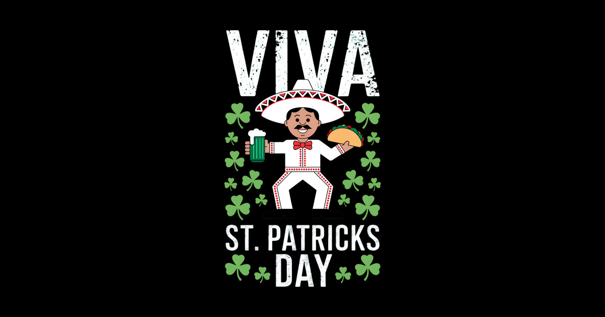 Viva St Patrick's Day Mexican - Viva St Patricks Day Mexican - Sticker ...