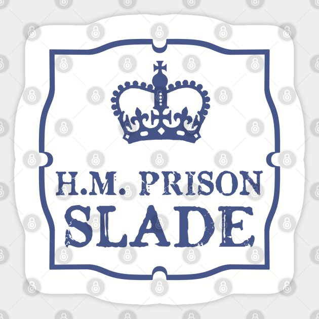 HM Prison Slade - Porridge - Sticker | TeePublic