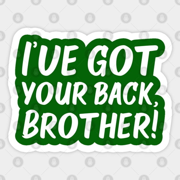 I've Got Your Back, Brother! | Siblings | Quotes | Green - Got Your ...