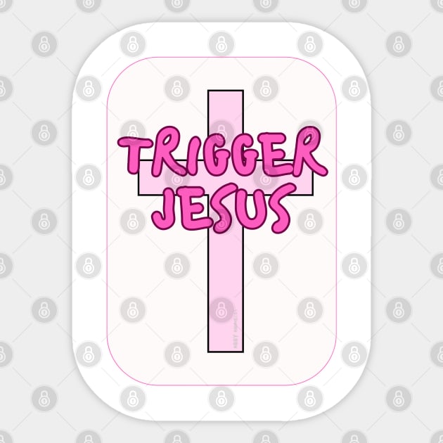 Trigger Jesus Affirmation By Abby Anime(c) - Jesus Christ - Sticker ...