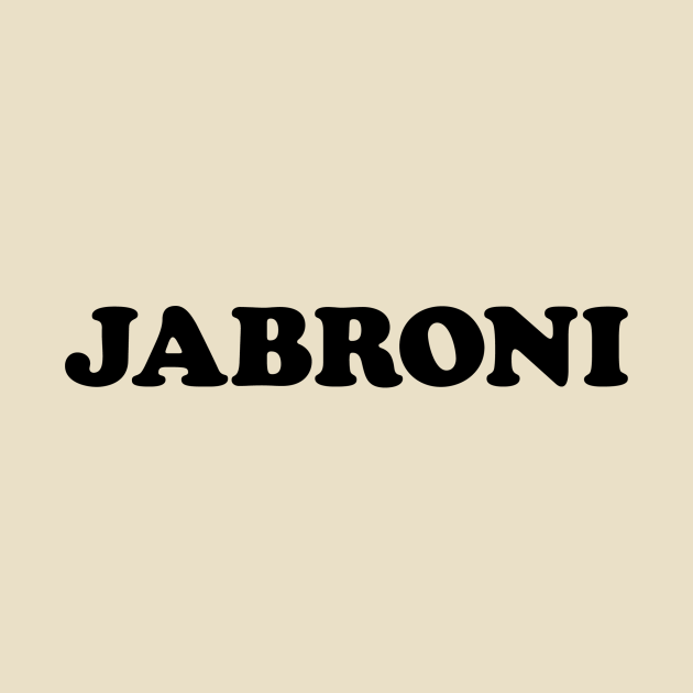 Jabroni - Jabroni - T-Shirt | TeePublic