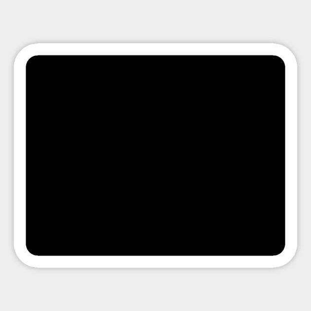 Plain Black Block Design - Plain Black - Sticker | TeePublic