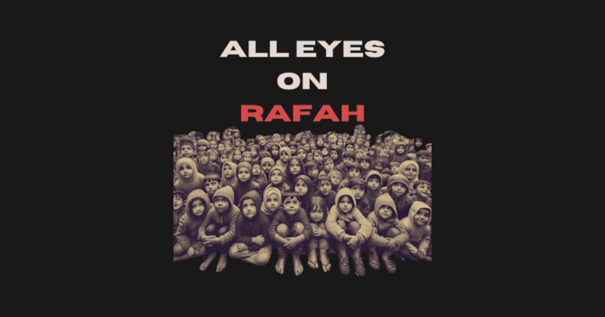 all eyes on rafah - All Eyes On Rafah - T-Shirt | TeePublic