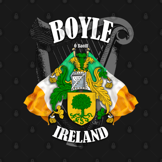 Boyle Family Crest Ireland Coat of Arms and Irish Flags - Boyle - T ...