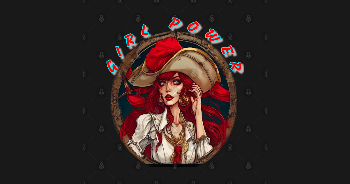 Girl power red themed pirate girl - Girl Power - T-Shirt | TeePublic