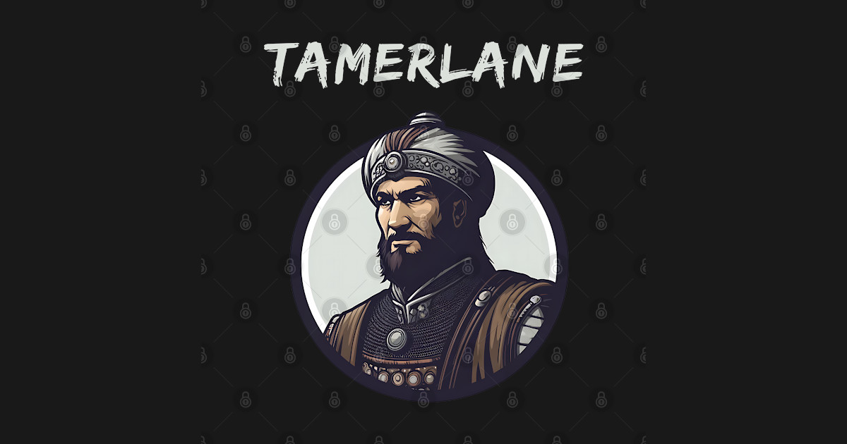 Tamerlane Amir of the Timurid Empire - 1724 - T-Shirt | TeePublic