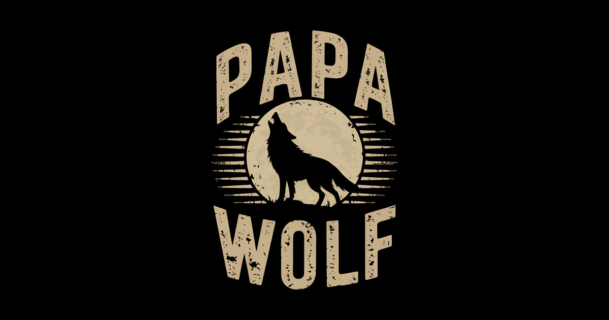 Dad Wolf Wolves Funny Father Dad Father's Day - Dad - Sticker | TeePublic
