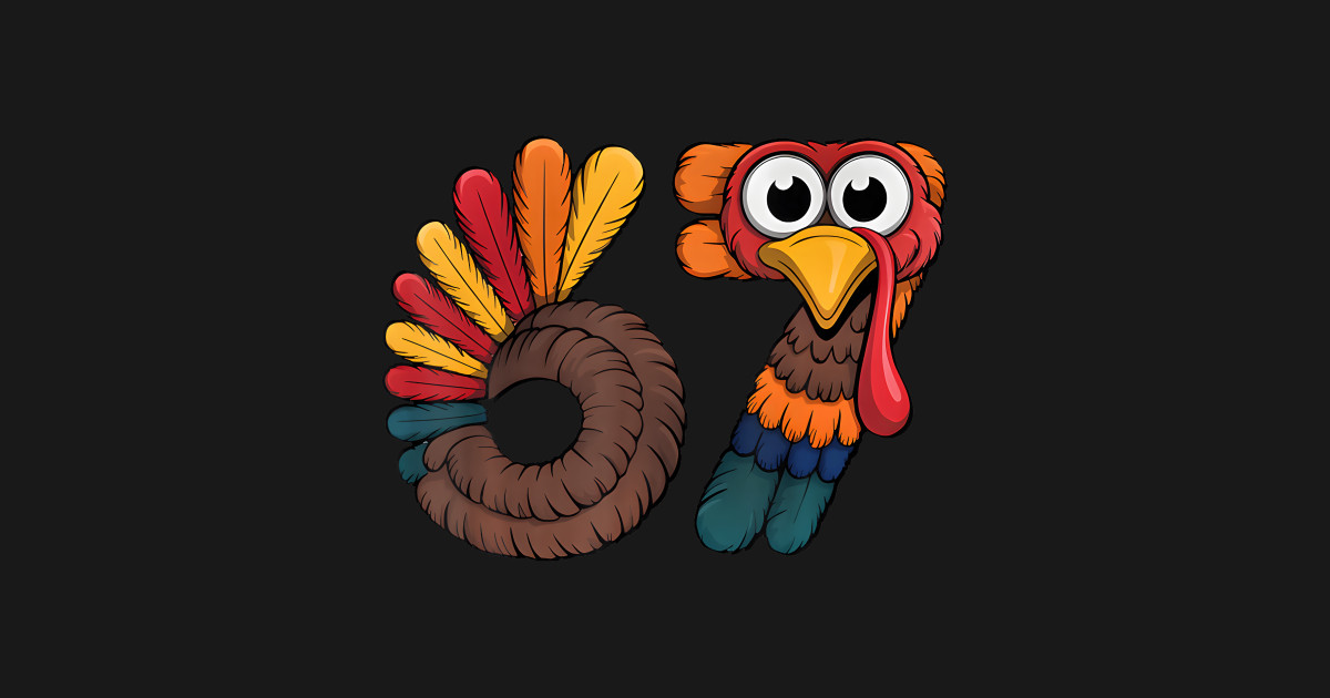 6 7 Six Seven Thanksgiving Turkey - Funny Thanksgiving Meme - T-Shirt ...