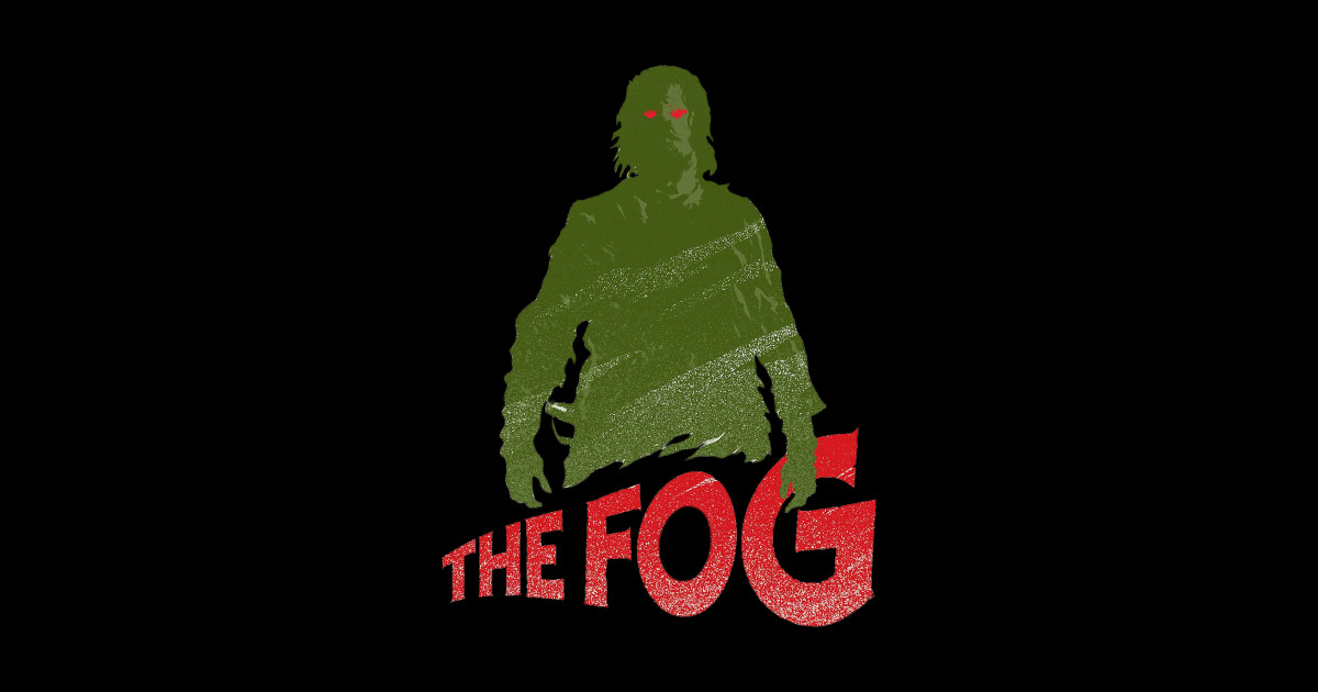 The Fog - The Fog - Posters and Art Prints | TeePublic